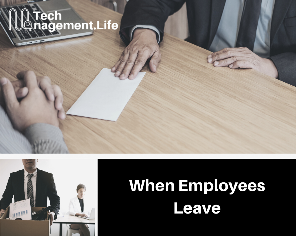 What To Do When Employees Leave | TechManagement.Life